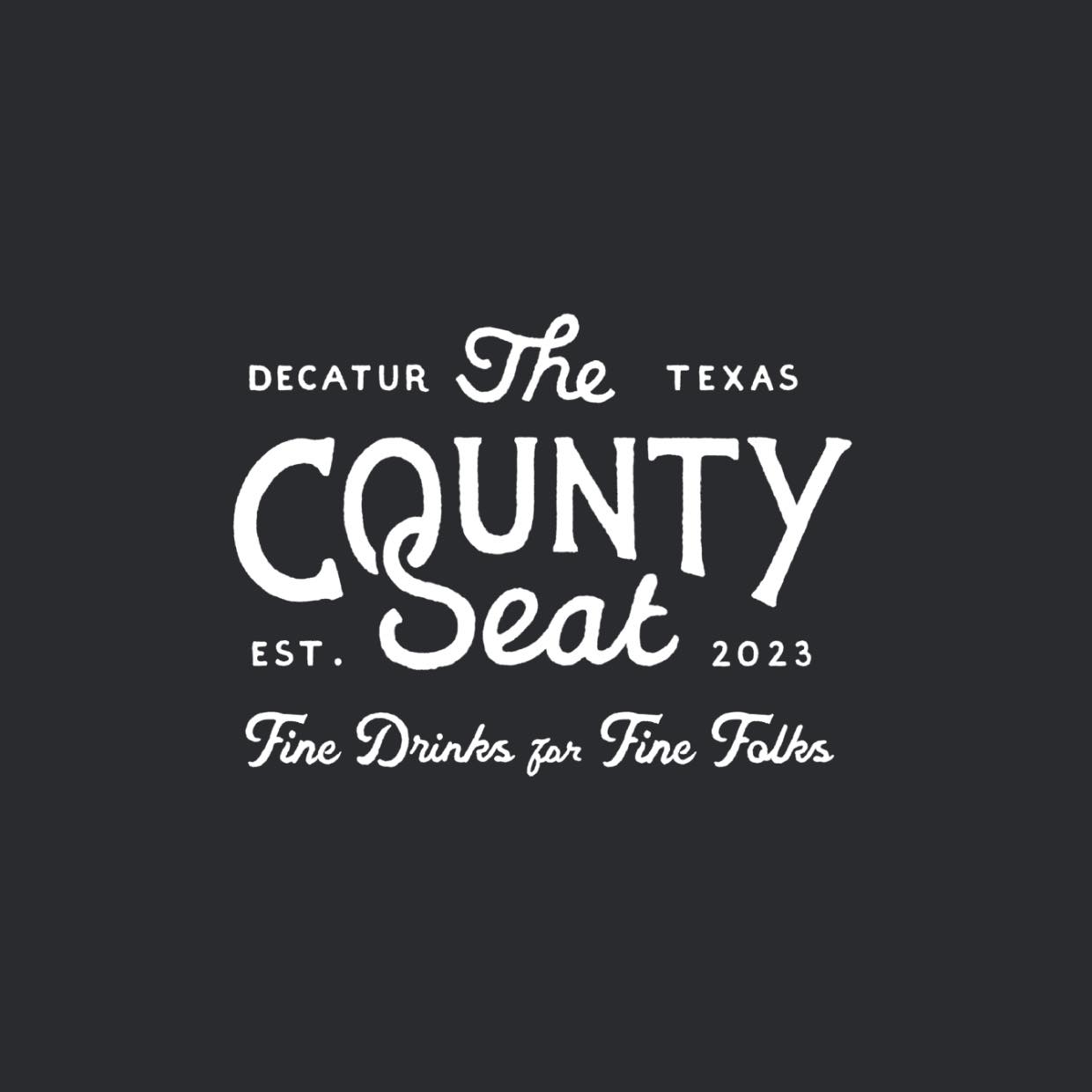 The County Seat - Fine Drinks for Fine Folks | Decatur, TX